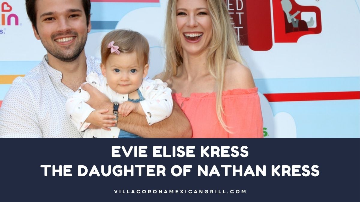 Evie Elise Kress: The Daughter of Nathan Kress - Villa Corona Mexican Grill