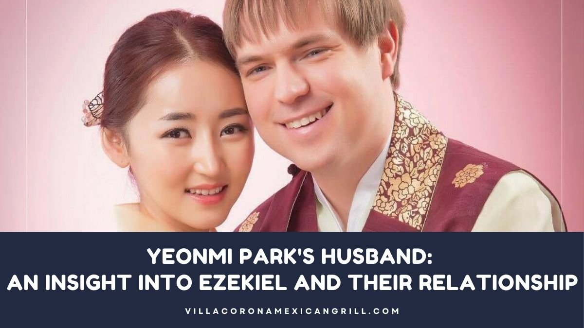 Yeonmi Park's Husband: An Insight into Ezekiel and Their Relationship ...