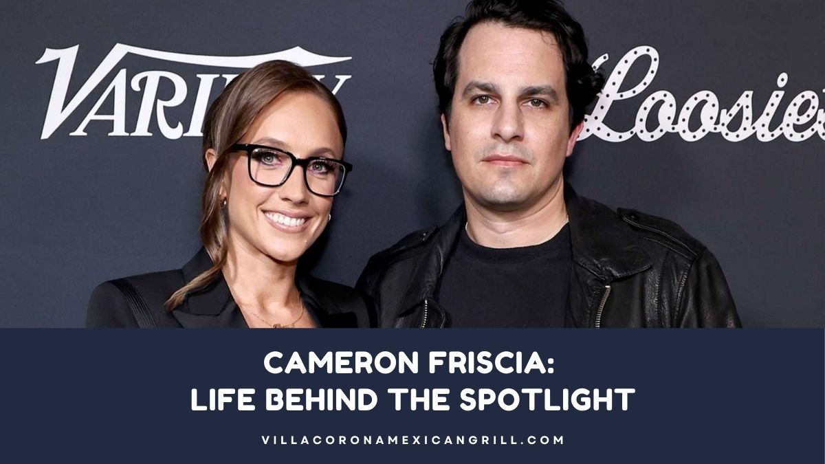 Cameron Friscia: Life Behind the Spotlight - Villa Corona Mexican Grill