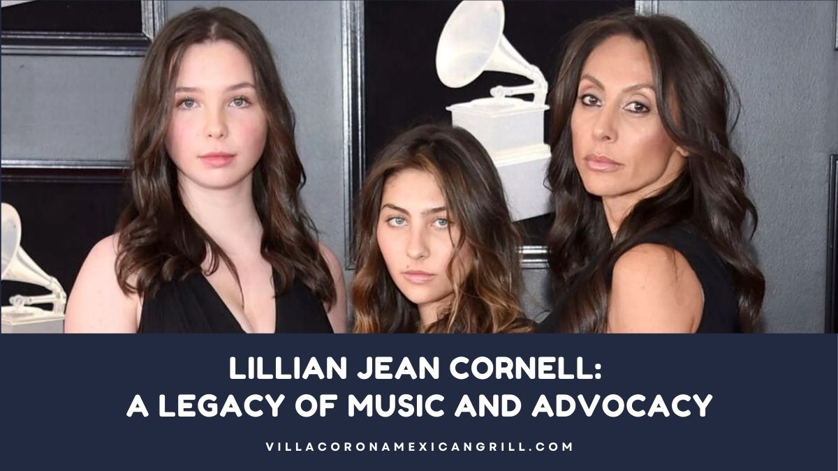 Lillian Jean Cornell: A Legacy of Music and Advocacy - Villa Corona Mexican Grill