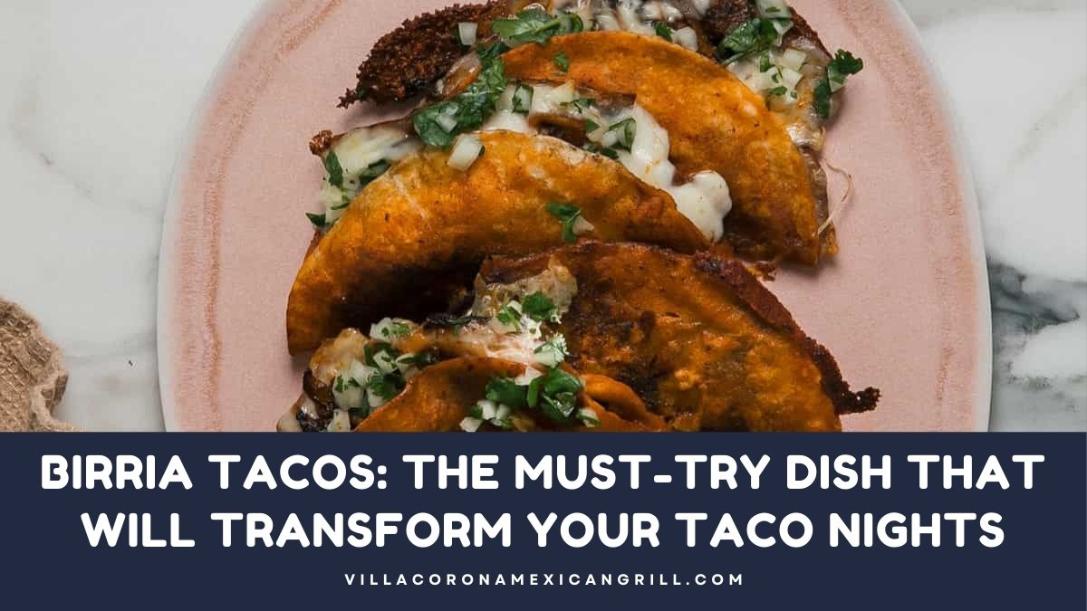 Birria Tacos: The Must-Try Dish That Will Transform Your Taco Nights ...