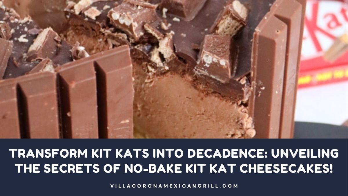 Transform Kit Kats into Decadence: Unveiling the Secrets of No-Bake Kit ...