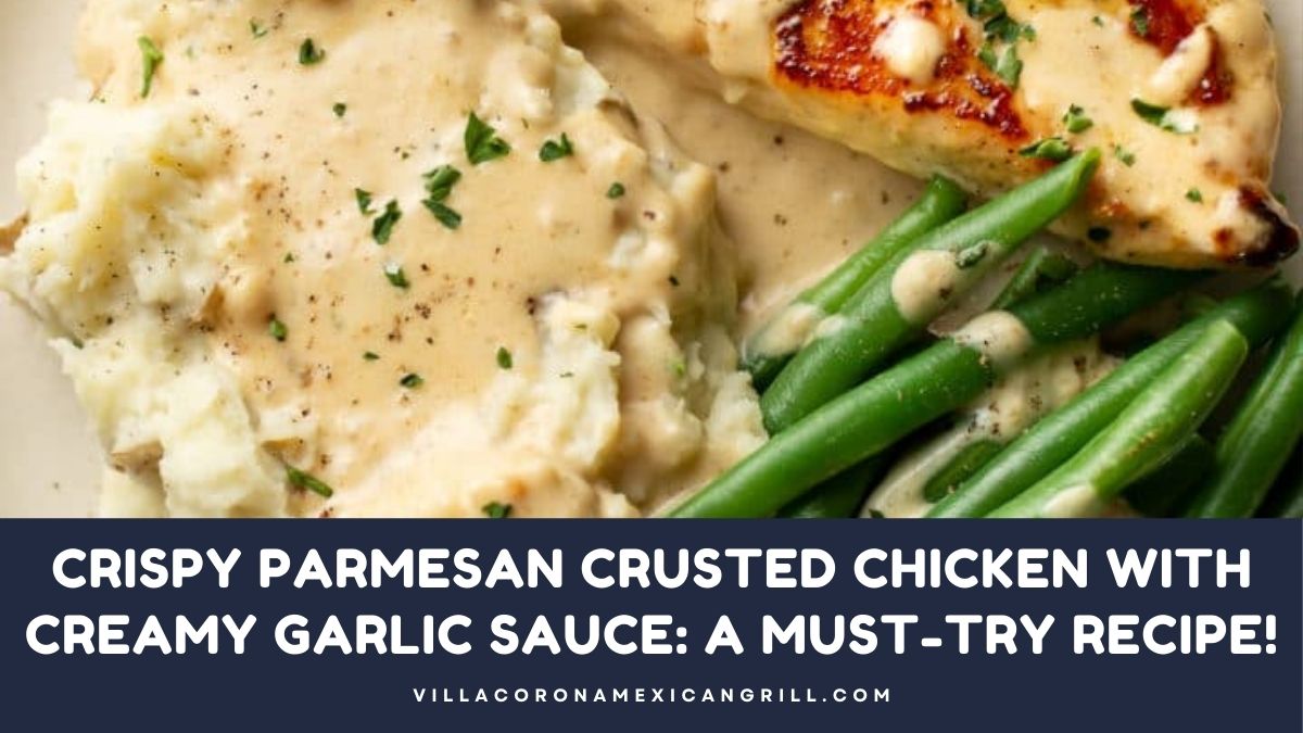 Crispy Parmesan Crusted Chicken with Creamy Garlic Sauce: A Must-Try ...
