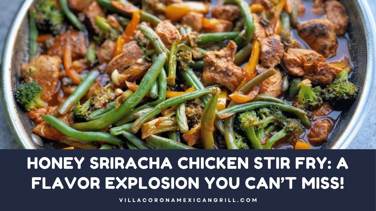 Honey Sriracha Chicken Stir Fry: A Flavor Explosion You Can’t Miss ...